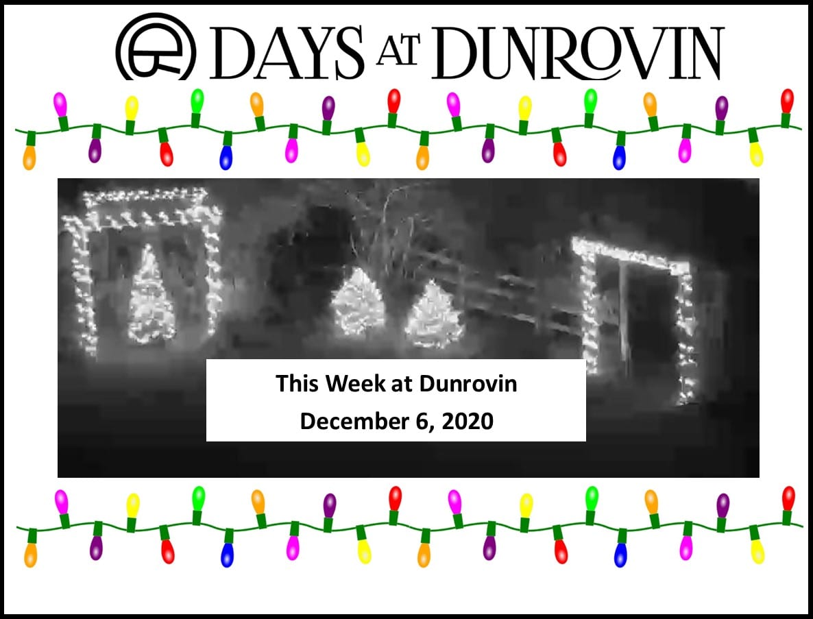 This Week at Dunrovin (12/06/20) - Days At Dunrovin